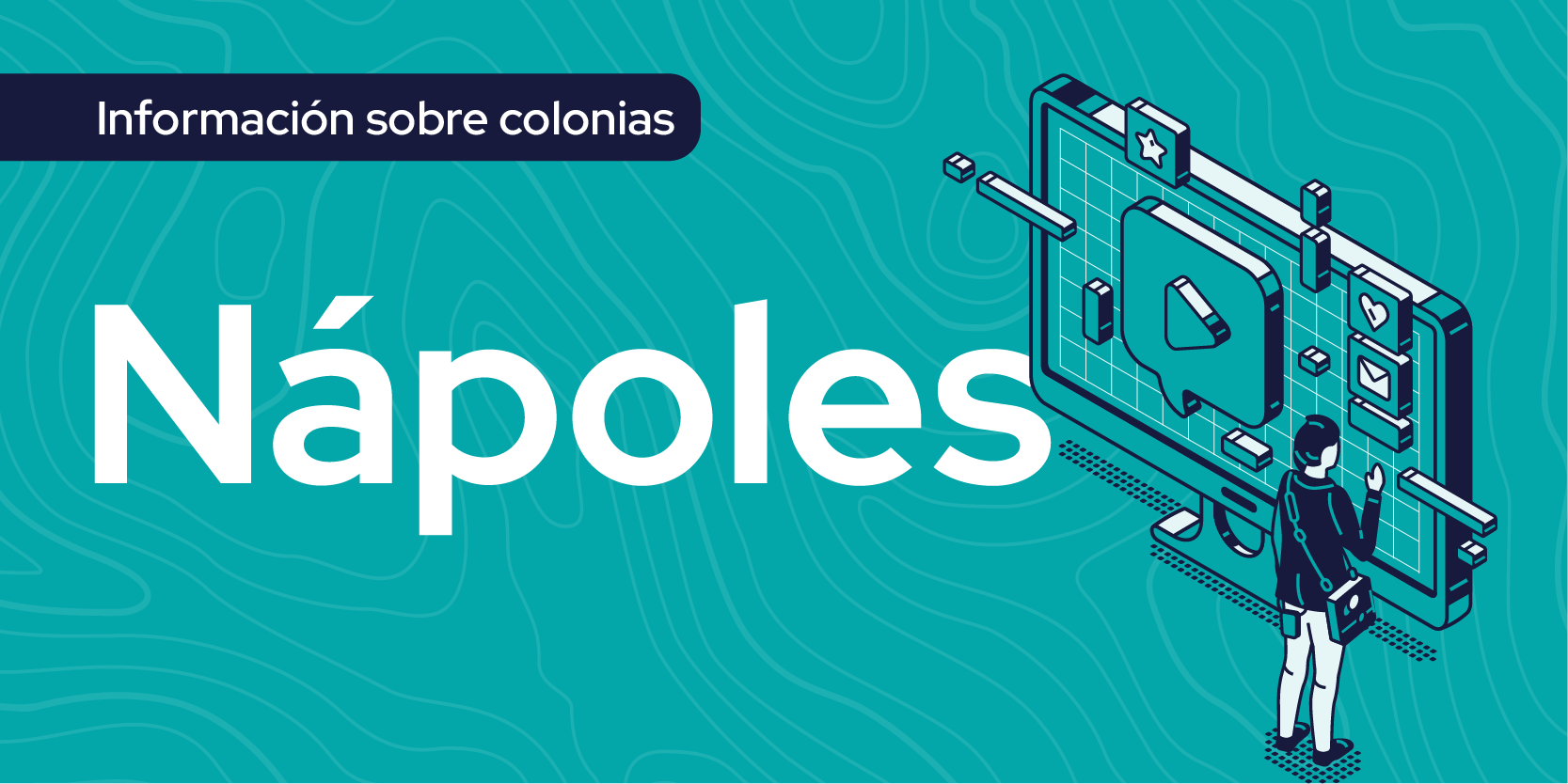 ¿Cómo se vive en la colonia Nápoles? - Monopolio - Recursos